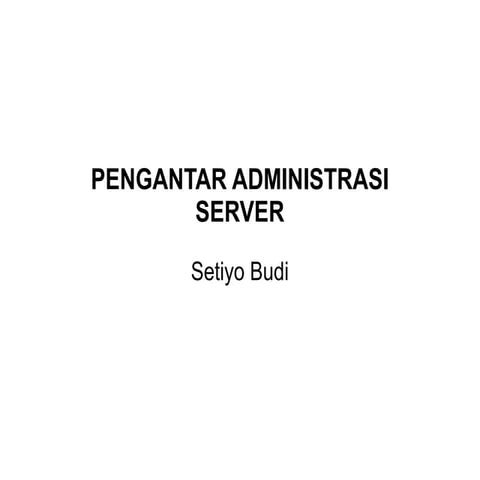 01. pengantar-adm-server-3 | PPT
