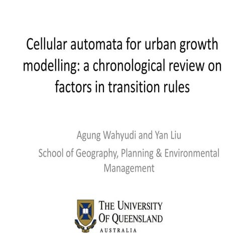 Cellular Automata For Urban Growth Modeling A Chronological Review On Factors In Transition