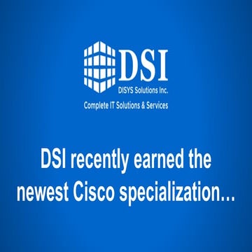 DSI Achieves Cisco Master Networking Specialization | PPTX ...