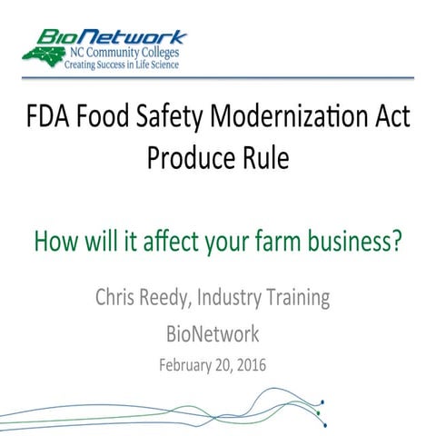 2016 Business of Farming Conference: FDA Food Safety Modernization Act ...