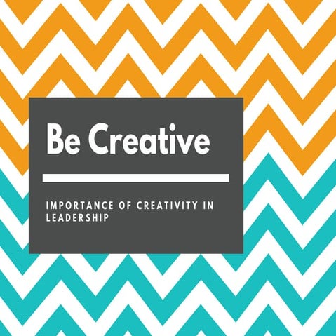Creativity in Leadership | PPT