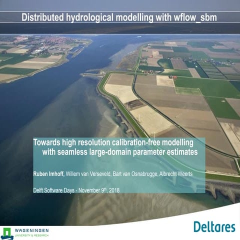 Dsd Int 2018 Distributed Hydrologic Modelling With Wflow Sbm Towards
