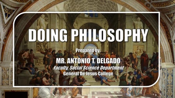 The process of doing Philosophy.pptxjisdjs | PPT