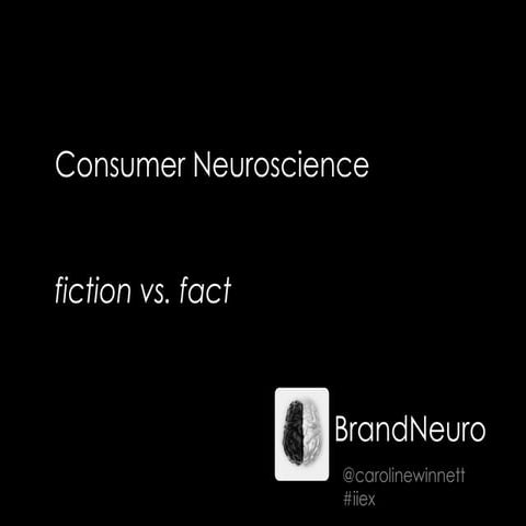 Neuro-Surgery: Dissecting Fact from Fiction by Caroline Winnett of NeuroFocus - Presented by ...