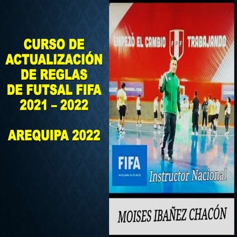 HISTORIA DEL FUTSAL FIFA PERU POR MOISES IBAÑEZ CHACON | PPTX