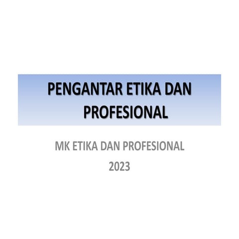 Pengantar Etika dan Profesional1234.pptx
