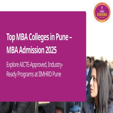 Top MBA Colleges in Pune – IIMHRD MBA Admission 2025 Guide | PPTX