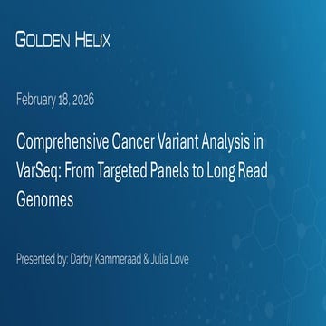 Comprehensive Cancer Variant Analysis in VarSeq: From Targeted Panels ...