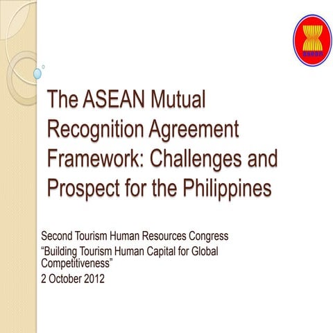 The ASEAN Mutual Recognition Agreement Framework: Challenges and ...