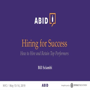Hiring for Success - How to hire and retain top performers | PPTX