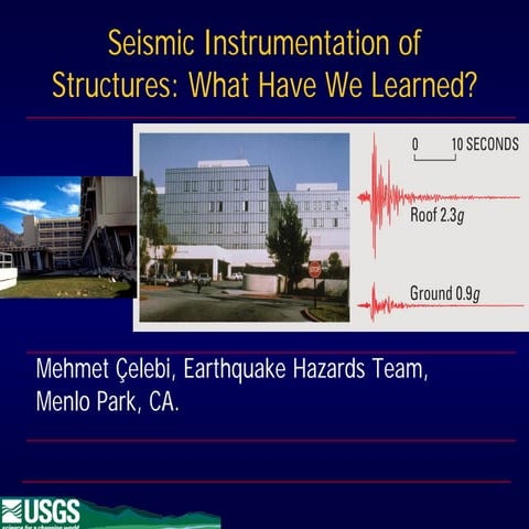 Seismic Instrumentation of Structures: What Have We Learned? - Mehmet ...