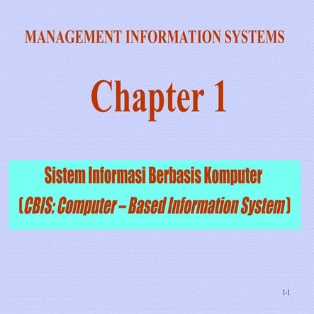 01 - CHAP01-SISTEM INFORMASI BERBASIS KOMPUTER.PPT