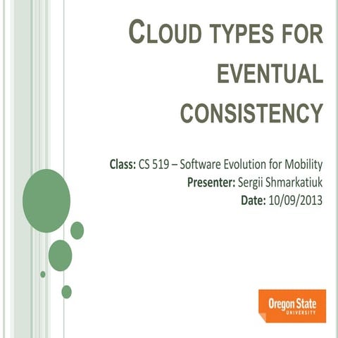 CS519 - Cloud Types for Eventual Consistency | PPTX