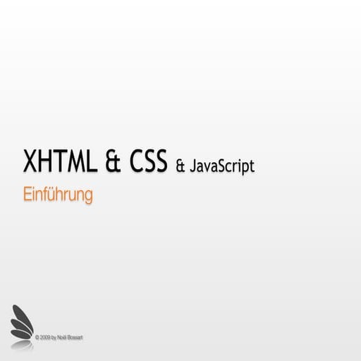 Einführung XHTML CSS JS // IT 07-10 | PPT