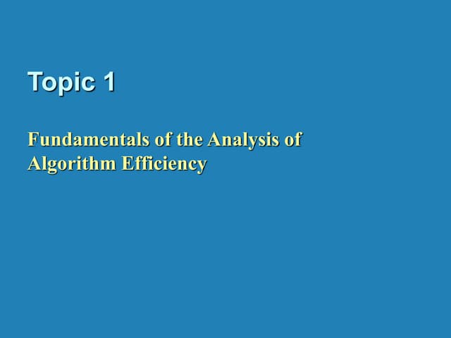01 Fundamentals Of The Analysis Of Algorithm Efficiencypptx