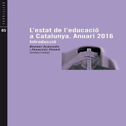 L'estat de l'educació a Catalunya. Anuari 2016. Introducció | PDF