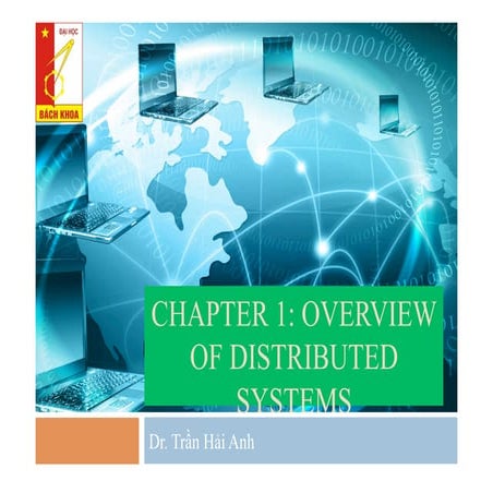 This chapter gives the overview Introduction about distributed systems | PPT