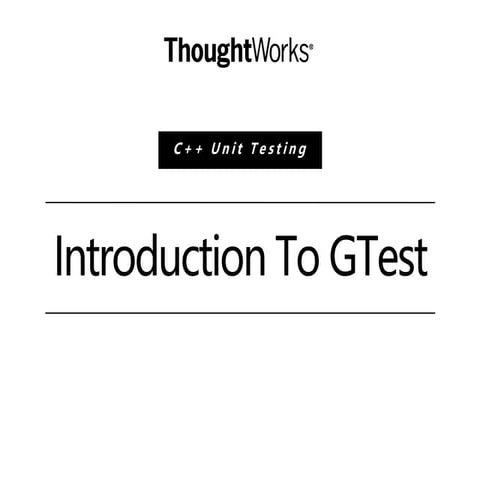 01-introduction-to-gtest.pptx nnnnnnnnnn | PPTX