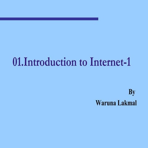 01 Introduction To Internet I | PPT