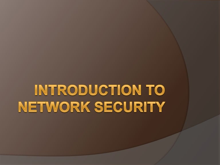 Introduction To Network Security