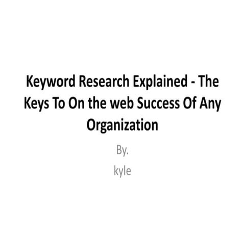 01.keyword research explained the keys to on | PPT