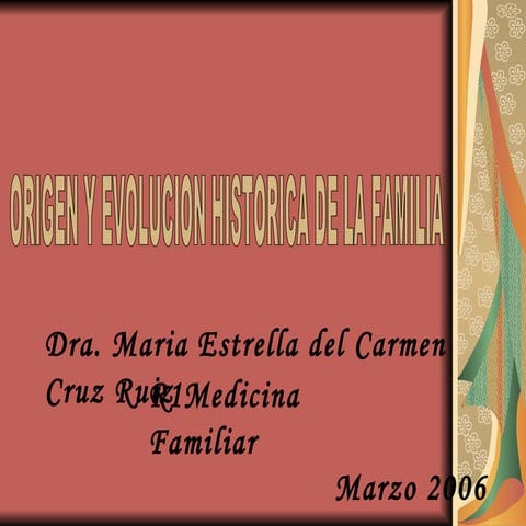 01.origen y evolucion de la familia | PPT