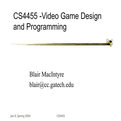 Overview of video games CS4455 video game design and programming | PPT