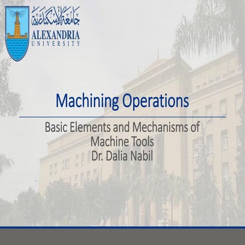 01-PED121-Lecture 2- Basic Elements and Mechanisims of Machine tools.pdf