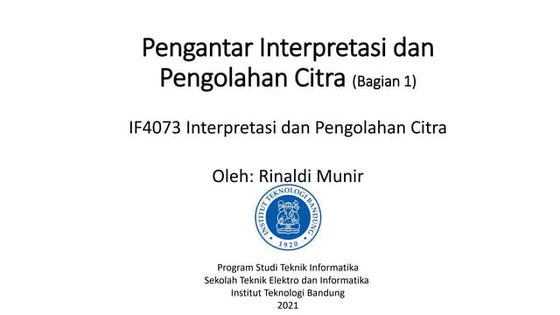 Pengolahan citra digital adalah teknologi visual yang digunakan untuk ...