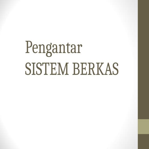Pengertian sistem berkas | DOCX