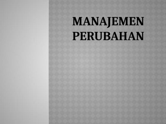 Manajemen perubahan | PPTX