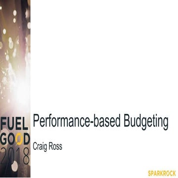 Fuel Good 2018: Performance-based Budgeting with Questica | PPT