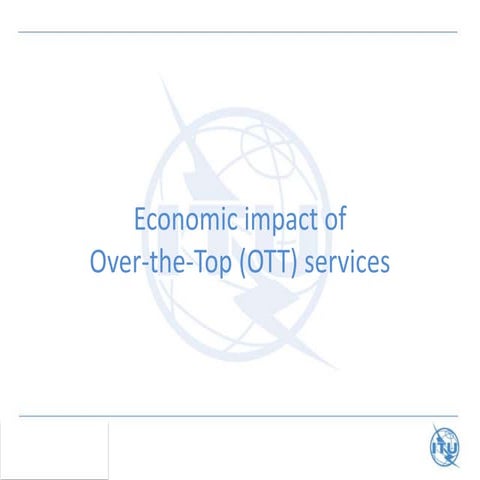 Impact of Over the Top (OTT) Services on Telecom | PDF