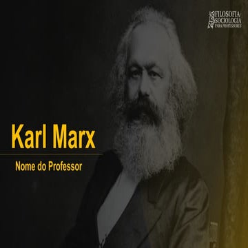 01 - SLIDES ANIMADOS - 12-karl-marx - 24 SLIDES.pptx