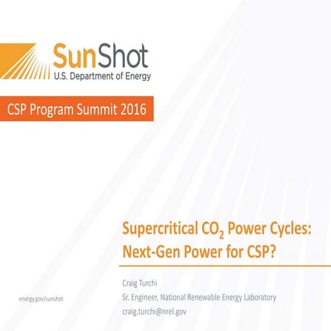01-Turchi - sCO2 Power Cycle for CSP SunShot Summit 2016-04-19 Rev5.pptx