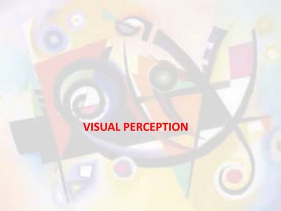 Gestalts Principles Of Visual Perception And Its Principles Ppt