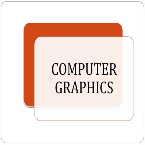 Introduction to Computer Graphics or CG.ppt