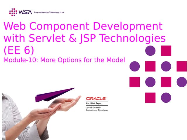 Web Component Development Using Servlet And Jsp Technologies Ee6 Chapter 10 More Options For