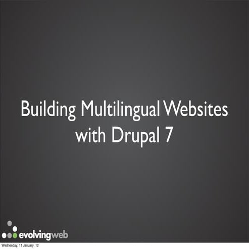 Building Multilingual Sites with Drupal 7 | PPT