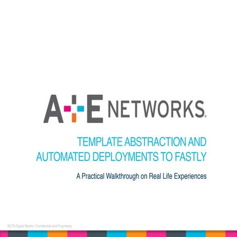 Vcl Template Abstraction Model And Automated Deployments To Fastly Ppt 3253