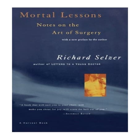 (1996) Mortal Lessons (PDF) Notes on the Art of Surgery by Richard ...