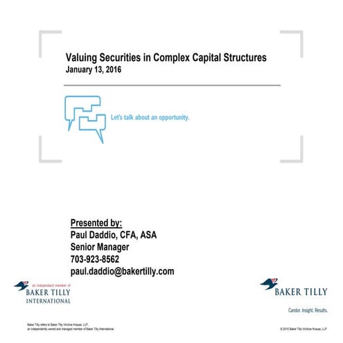Valuing securities in complex capital structures - Baker Tilly ...
