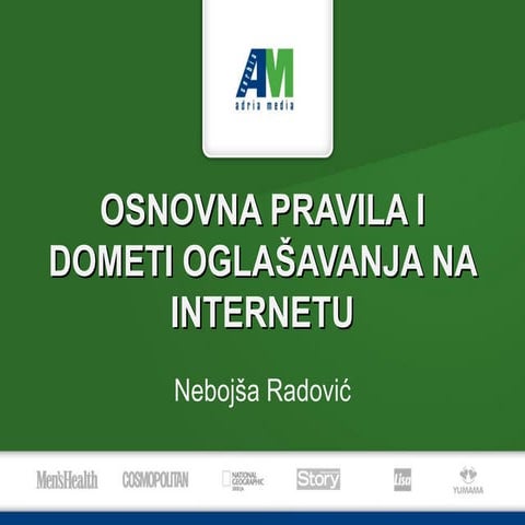 Osnovna pravila i dometi oglašavanja na Internetu | PPT