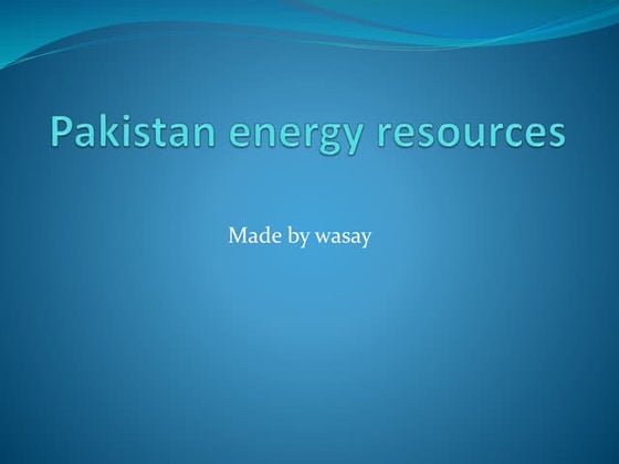 Energy Source Of Pakistan | PPT