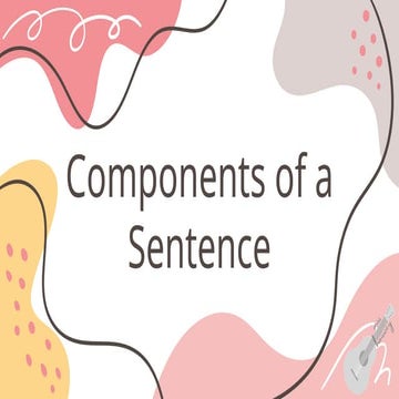 01 Components of a Sentence qaeisad.pptx