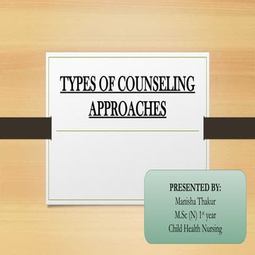 01 Counselling-and-its-types-of-approaches-Manisha Thakur.pptx
