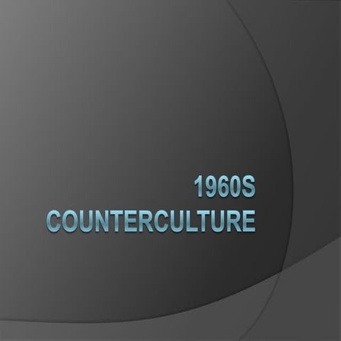 01 counter culture 1960s | PPT