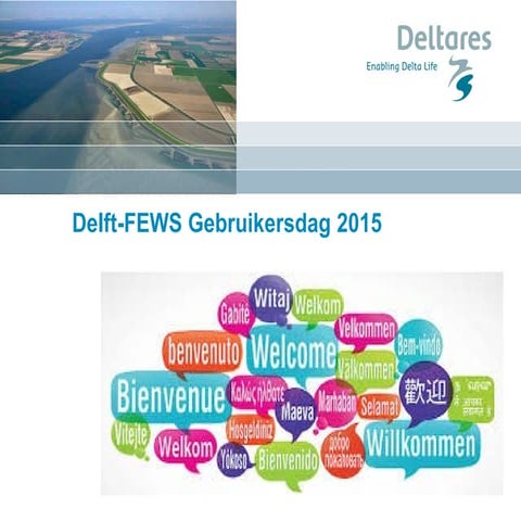 DSD-NL 2015, Delft-FEWS Gebruikersdag, 01 Intro | PDF