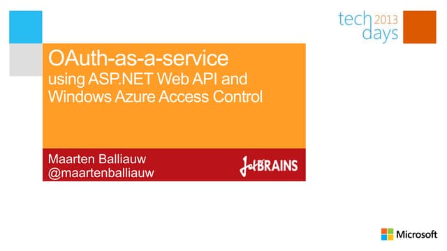 Oauth As A Service Using Aspnet Web Api And Windows Azure Access Control Ppt