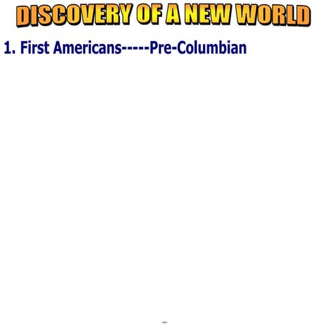 01_Discovery_and_Settlement_of_a_New_World.ppt